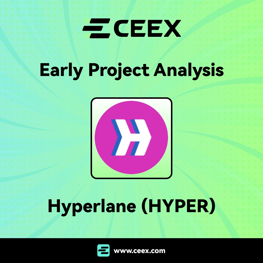 Ceex早期项目分析：Hyperlane (HYPER) – CEEX